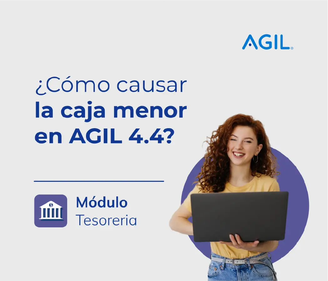 Causación de la caja menor en AGIL 4.4 – Centro de Ayudas AGIL
