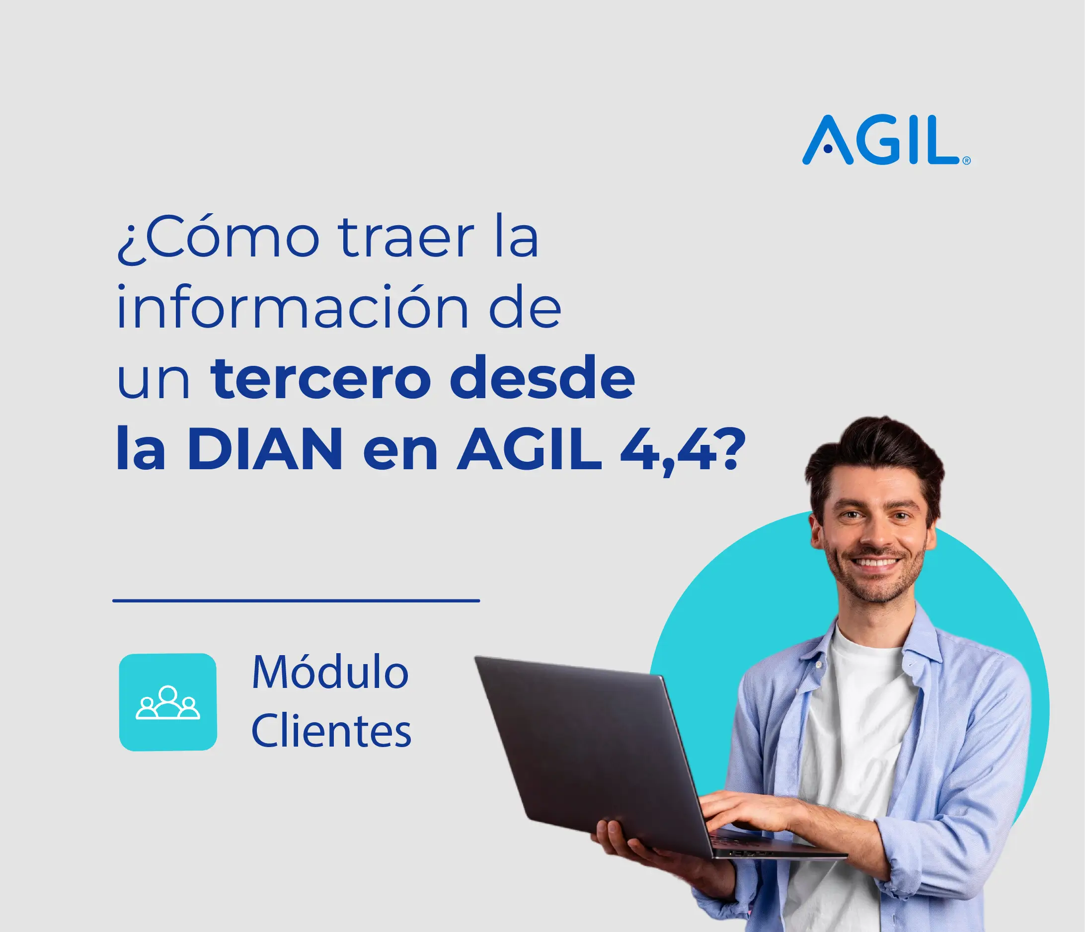 ¿Cómo traer la información de un tercero desde la DIAN en AGIL 4,4 ...